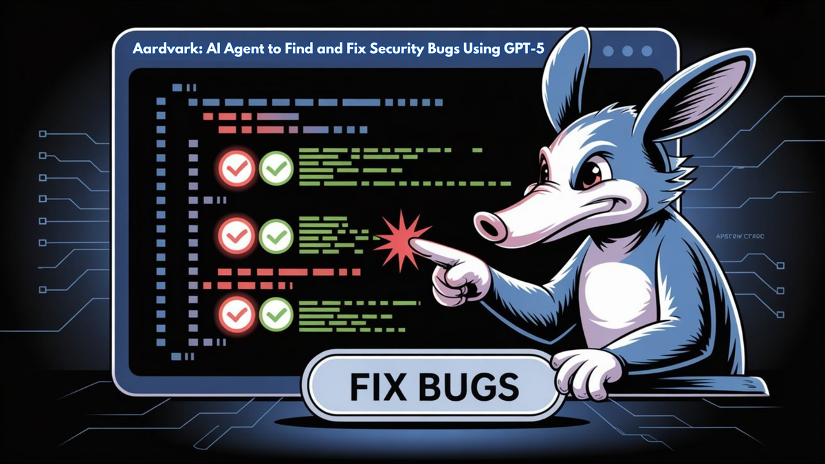 Meet Aardvark: OpenAI's AI Agent to Find and Fix Security Bugs Using GPT-5